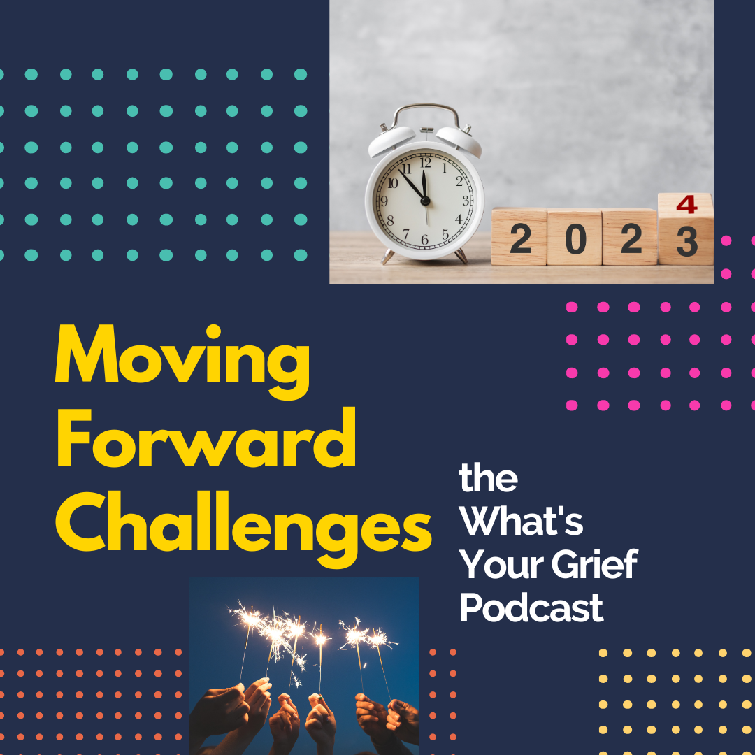 Blog Articles About Grief and Loss - What's Your Grief